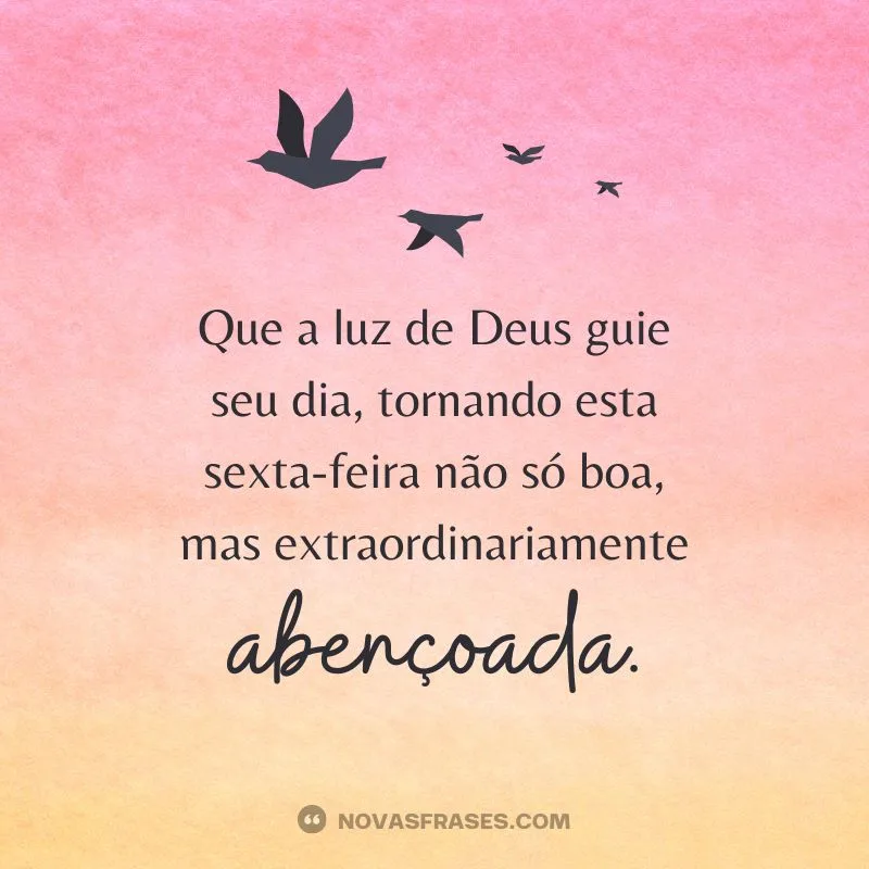 Bom Dia Sexta Feira Abençoada 30 Frases Com Imagens