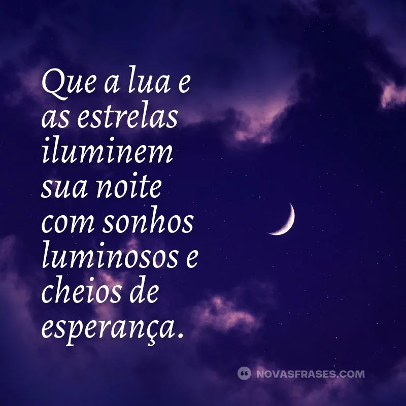 Boa noite com carinho: 47 frases para uma noite feliz