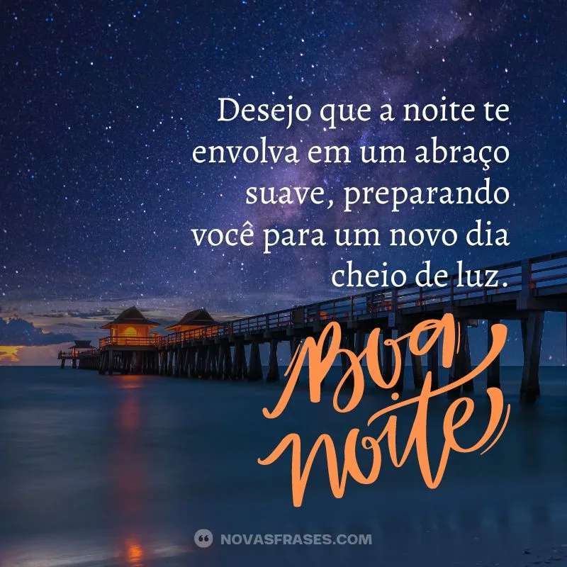 Boa noite com carinho: 47 frases para uma noite feliz