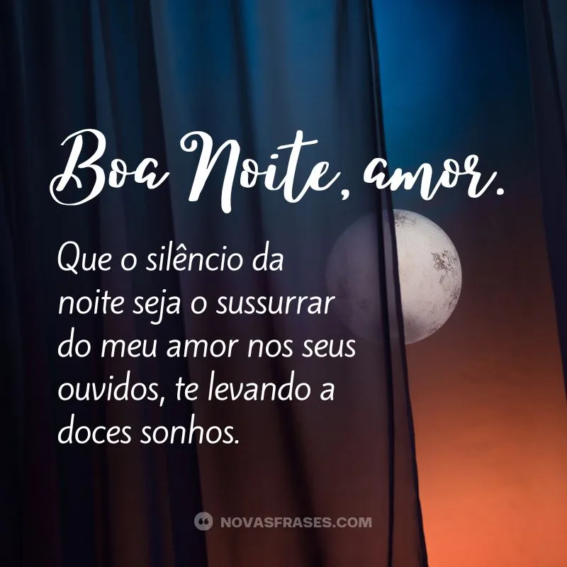 Boa noite, amor: 30 frases românticas com imagens Boa noite, amor: 30 frases românticas com imagens