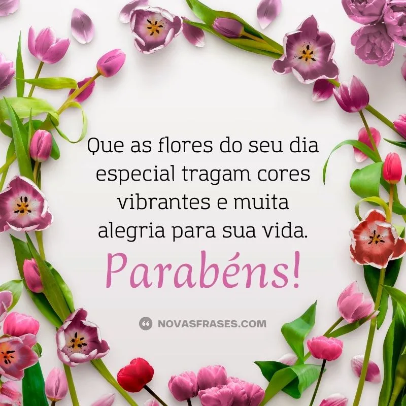 30 frases de feliz aniversário com flores